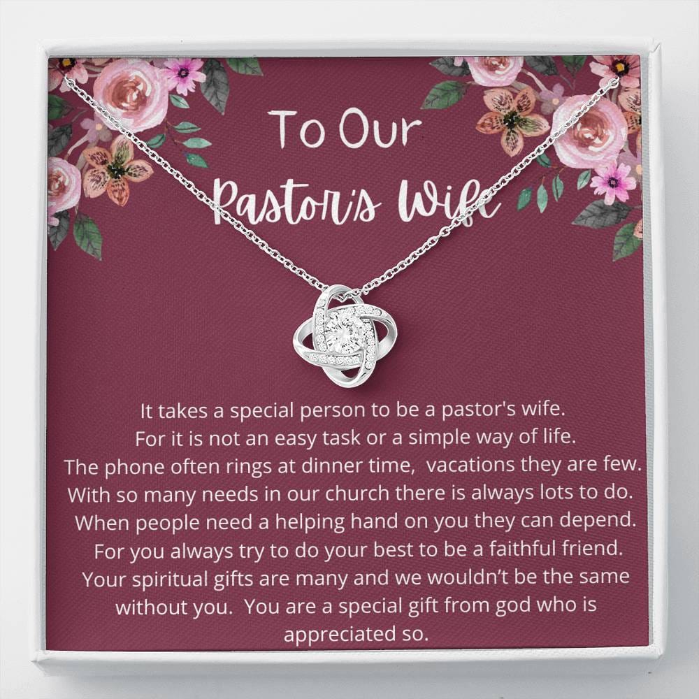 To Our Pastor's Wife - It Takes A Special Person - Love Knot Necklace ...